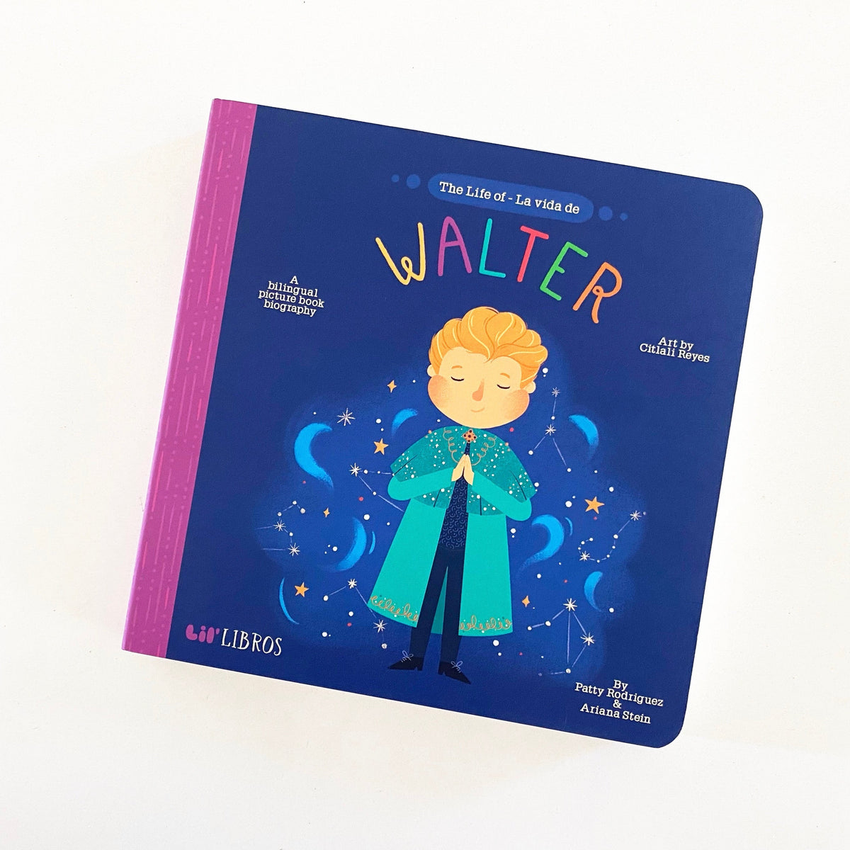 The Life of / La vida de Walter – Lil' Libros